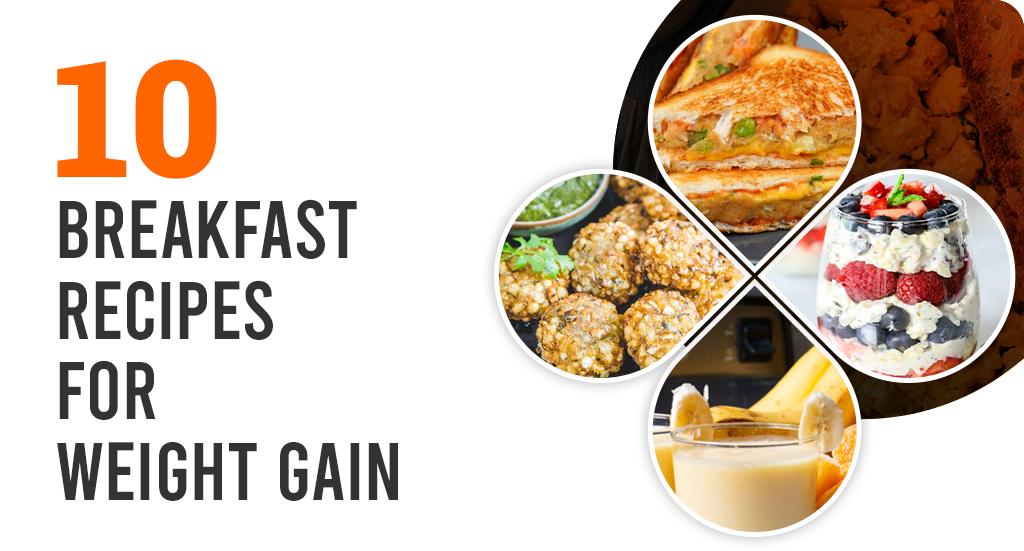 10 High-Calorie Breakfast Recipes for Weight Gain