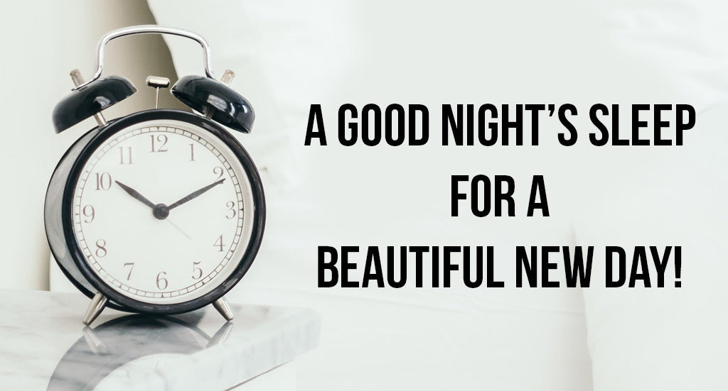 A Good Night’s Sleep For a Beautiful New Day! – Steadfast Nutrition