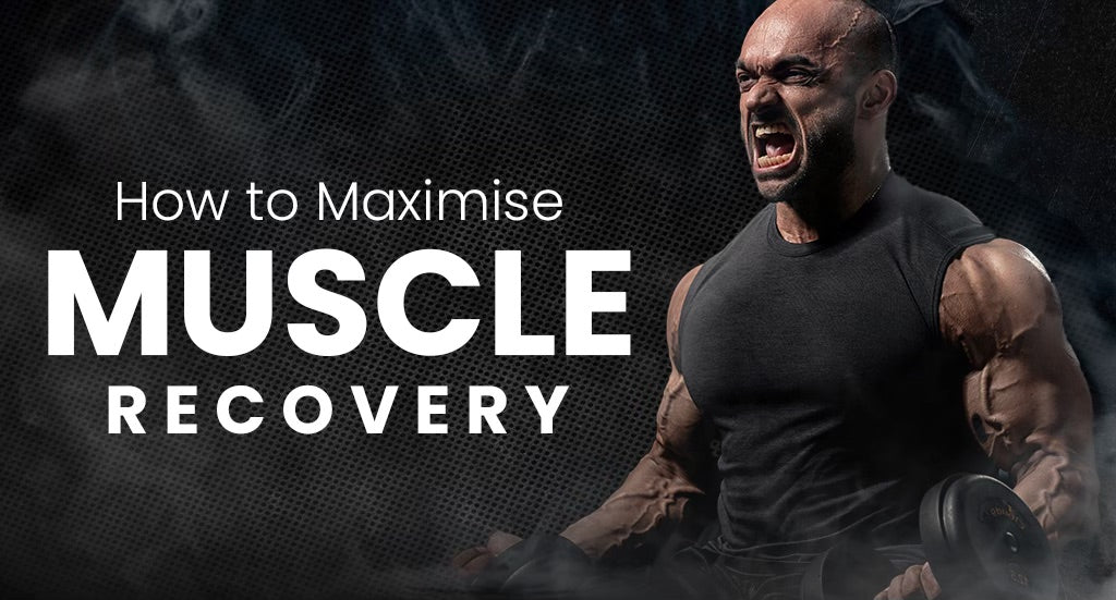 How to Maximise Muscle Recovery – Steadfast Nutrition