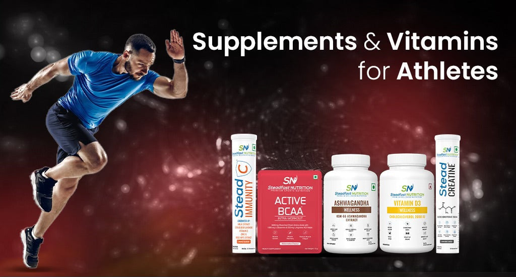 Supplements and Vitamins for Athletes – Steadfast Nutrition